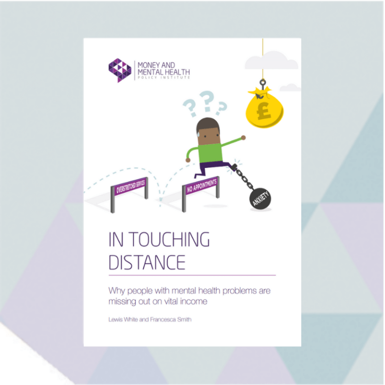 In touching distance - Money and Mental Health Policy Institute